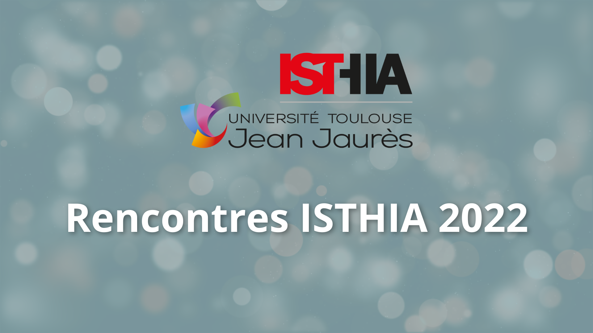 Retour sur nos Rencontres ISTHIA 2022 - ISTHIA